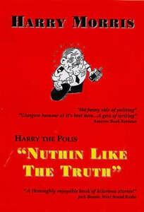 Harry the Polis 'Nuthin' Like the Truth' (Harry the Polis): Harry ...