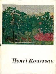HENRI ROUSSEAU. [By] Daniel Catton Rich.: New York. The Museum of ...