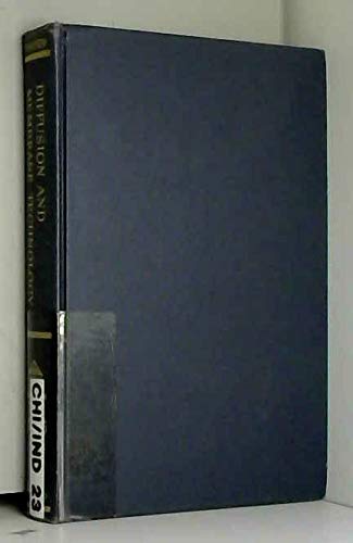 Diffusion and Membrane Technology (A.C.S. Monographs): Sidney B ...