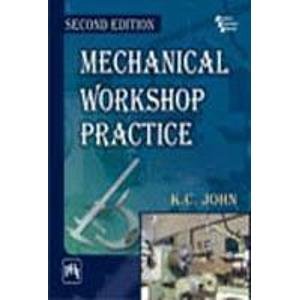 Mechanical Workshop Practice, 2/Ed : Amazon.in: Books
