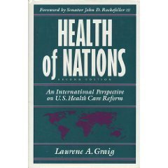 Buy Health of Nations: An International Perspective on U.S. Health Care ...