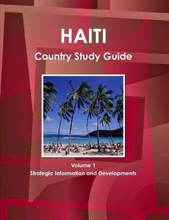 Haiti Country Study Guide: Strategic Information and Developments ...