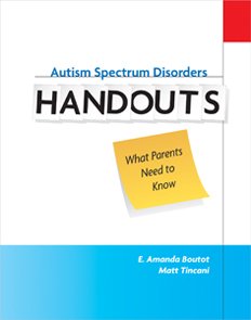 Autism Spectrum Disorders Handouts: What Parents Need to Know: Boulot ...