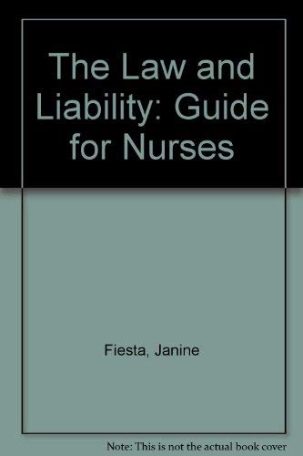 The Law and Liability: A Guide for Nurses : Fiesta, Janine: Amazon.de ...