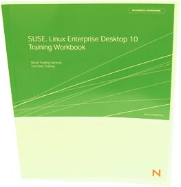 SUSE Linux Enterprise Desktop 10 (SLED 10) Workbook- Perfect for Learning Linux -Learn Shortcuts ...