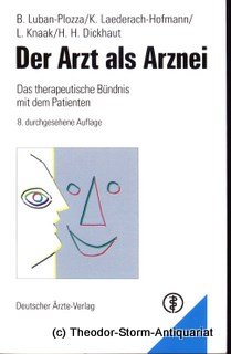 Amazon.com: Der Arzt als Arznei. Das therapeutische Bündnis mit dem ...