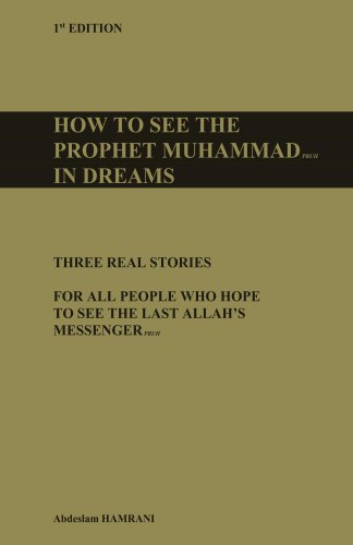 How to see the prophet Muhammad pbuh in dreams: THREE REAL STORIES FOR ...