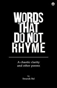 Amazon.in: Buy Words that do not rhyme: A chaotic clarity and other ...