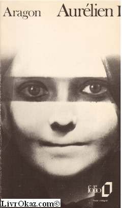 Amazon.fr - Aurélien Tome 1 - Aragon, Louis - Livres