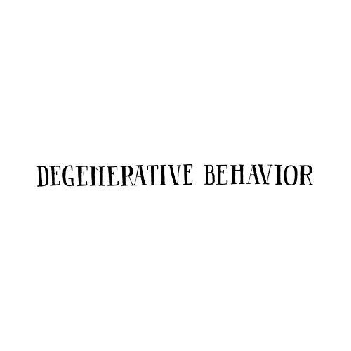 Play Degenerative Behavior by Degenerative Behavior on Amazon Music