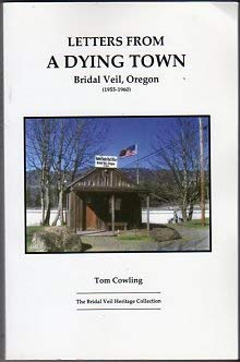 Amazon.com: Letters From a Dying Town: Bridal Veil, Oregon (1955-1960 ...