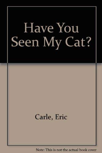 Amazon.com: Have You Seen My Cat?: 9780340422625: Eric Carle: Books