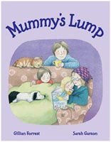 Mummy's Lump: Amazon.co.uk: Gillian Forrest, Breast Cancer Care, Sarah ...
