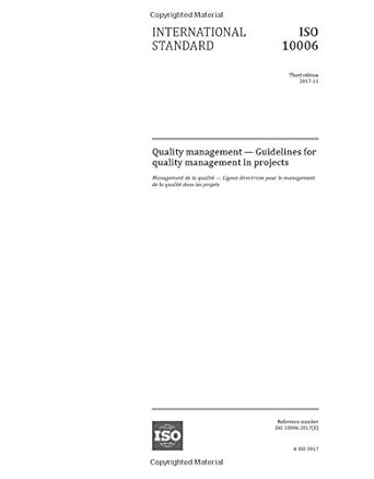 ISO 10006:2017, Third Edition: Quality management - Guidelines for quality management in ...