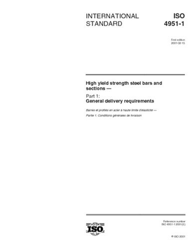 ISO 4951-1:2001, High yield strength steel bars and sections - Part 1: General delivery ...