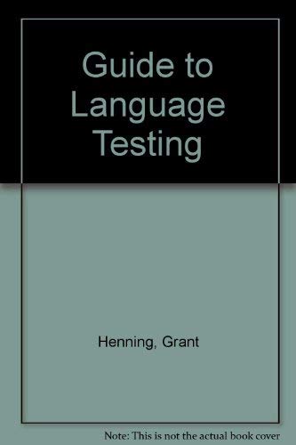 A Guide to Language Testing: Development, Evaluation, Research: Henning ...