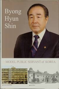 Byong Hyun Shin: Model Public Servant of Korea: Seong Sook Lee and ...
