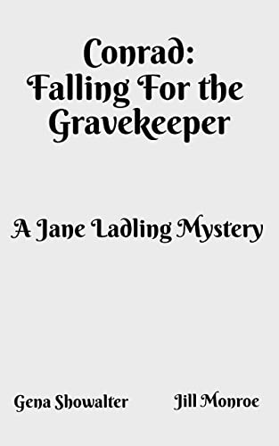 Conrad: Falling For the Gravekeeper: A Jane Ladling Mystery - Kindle ...