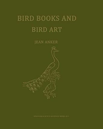 Bird Books and Bird Art: An Outline of the Literary History and ...