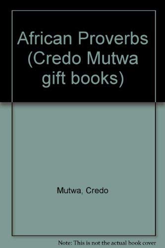 African Proverbs (Credo Mutwa gift books): Amazon.co.uk: Mutwa, Credo ...