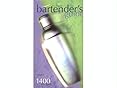 Bartender's Guide, The - Over 1400 Recipes: Peter Bohrmann: 9781894722360: Amazon.com: Books