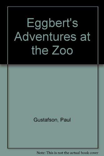 Buy Eggbert's Adventures at the Zoo Book Online at Low Prices in India ...