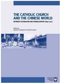 Amazon.co.jp: The Catholic Church and chinese world between colonialism ...