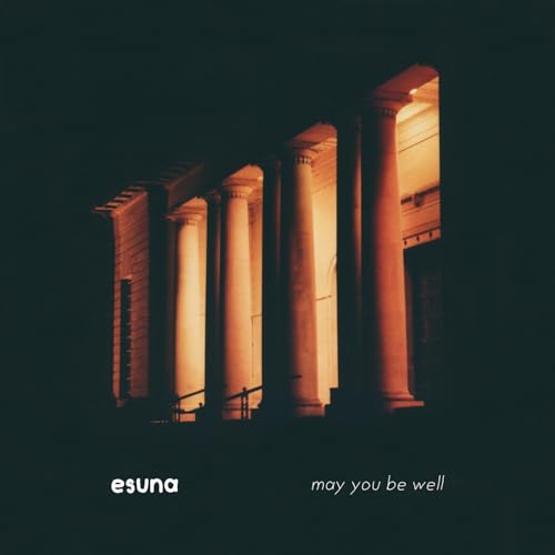 Play May You Be Well by Esuna on Amazon Music