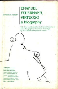 Amazon.com: Emanuel Feuermann, Virtuoso: A Biography: 9780817364502 ...