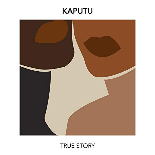 Play TRUE STORY by Kaputu on Amazon Music