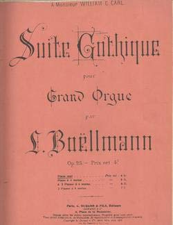 L. Boellmann, Op.25. Suite Gothique for Piano. Durand 7332: L ...