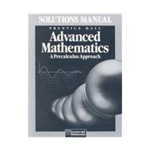 Advanced Mathematics: A Precalculus Approach: Prentice Hall ...