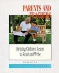 Parents and Teachers: Helping Children Learn to Read and Write by ...