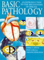 Basic Pathology: An Introduction to the Mechanisms of Disease ...