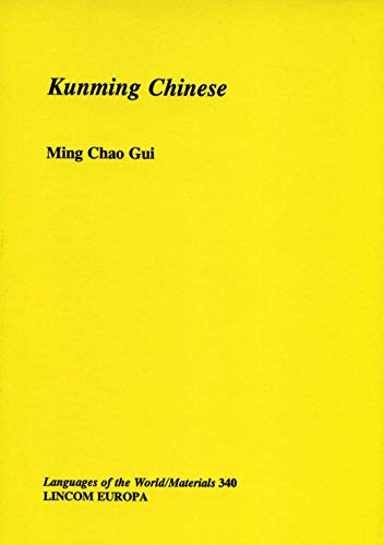 Kunming Chinese: Ming Chao Gui: 9783895866340: Amazon.com: Books