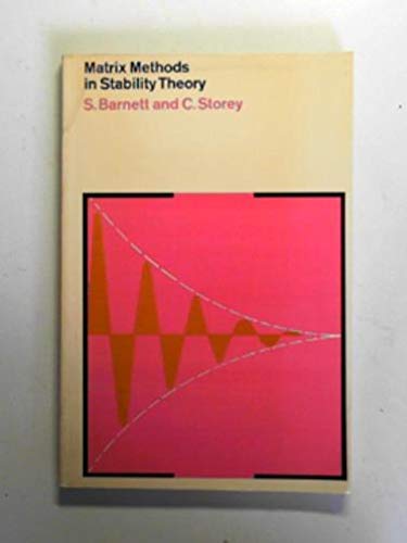 Matrix Methods in Stability Theory: Barnett, Stephen, Storey, Colin ...