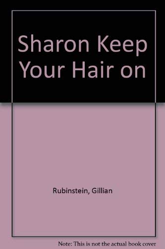 Sharon, keep your hair on: Gillian Rubinstein: 9780091830083: Amazon ...