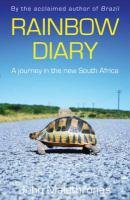 Buy Rainbow Diary: A Journey in the New South Africa Book Online at Low ...