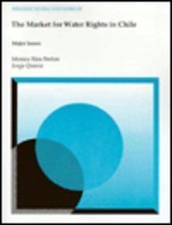The Market for Water Rights in Chile: Major Issues (World Bank ...
