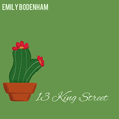 Play 13 King Street by Emily Bodenham on Amazon Music