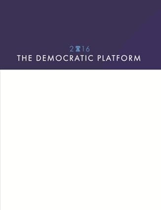 2016 Democratic Platform: Democratic National Committee: 9781535569873 ...