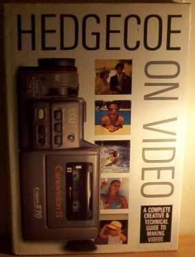 Hedgecoe on video: A complete creative & technical guide to making ...