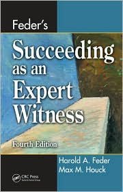 Feder's Succeeding as an Expert Witness 4th (forth) edition Text Only ...