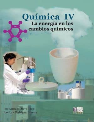 Amazon.com: QUIMICA IV, LA ENERGIA EN LOS CAMBIOS QUIMICOS ...