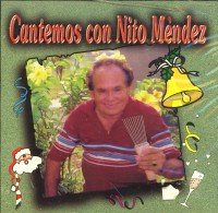 NITO MENDEZ - Cantemos Con Nito Mendez - Amazon.com Music