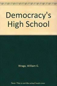 Amazon.com: Democracy's High School: 9780819191625: Wraga Professor ...