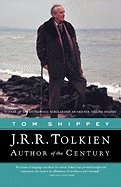 J. R. R. Tolkien Author of the Century: Shippey, Tom: Amazon.com: Books