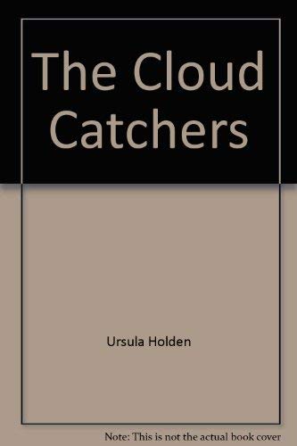 The cloud catchers: Holden, Ursula: 9780416000115: Amazon.com: Books
