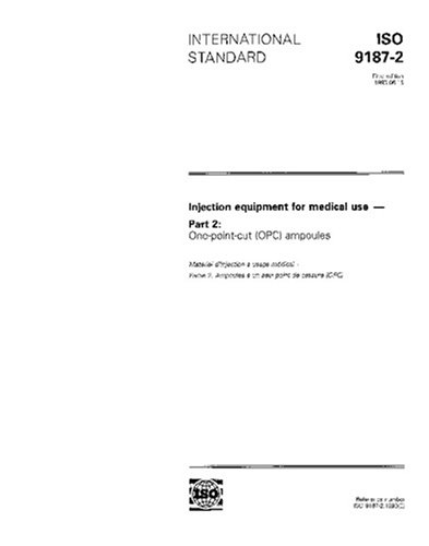 ISO 9187-2:1993, Injection equipment for medical use - Part 2: One ...