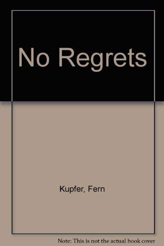 No Regrets: Fern Kupfer: 9780861889464: Amazon.com: Books